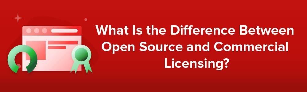 Open Source Licensing Versus Commercial Licensing - Free Privacy Policy