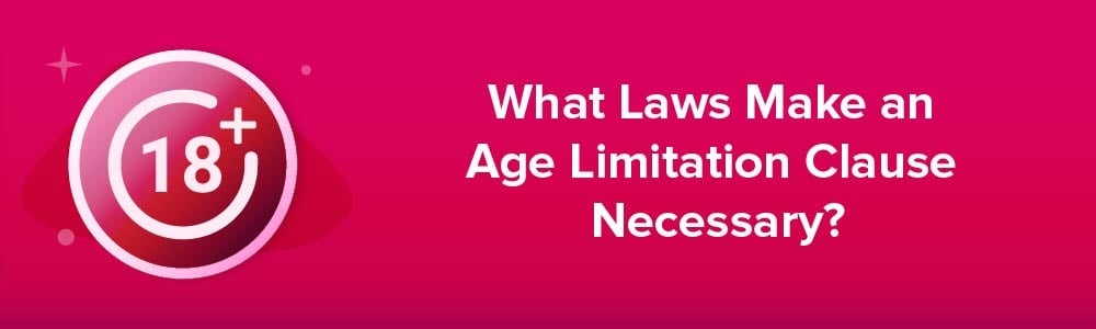 Age Limitation Clause in Terms & Conditions - Free Privacy Policy